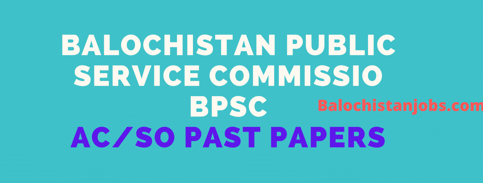 BPSC PCS All Past Papers Download PDF - Balochistan Jobs Alert BPSC PCS All Past Papers Download PDF - Balochistan Jobs Alert